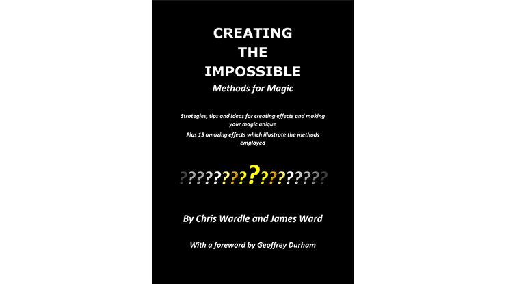 Creating the Impossible by Chris Wardle and James Ward - Book - Tricksupply