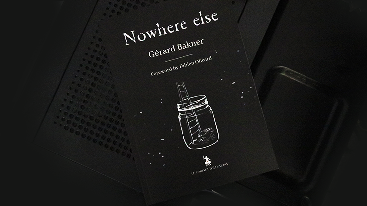 Nowhere Else by Gérard Bakner - Tricksupply